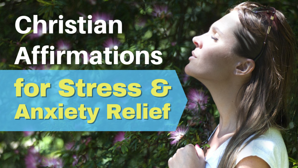 21 Christian Affirmations for Self-Esteem – Daily Christian Affirmations