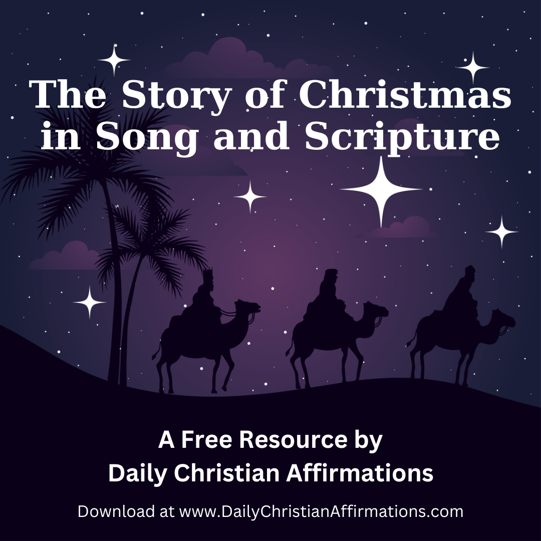 The Story of Christmas Promotional Resources - Daily Christian Affirmations
